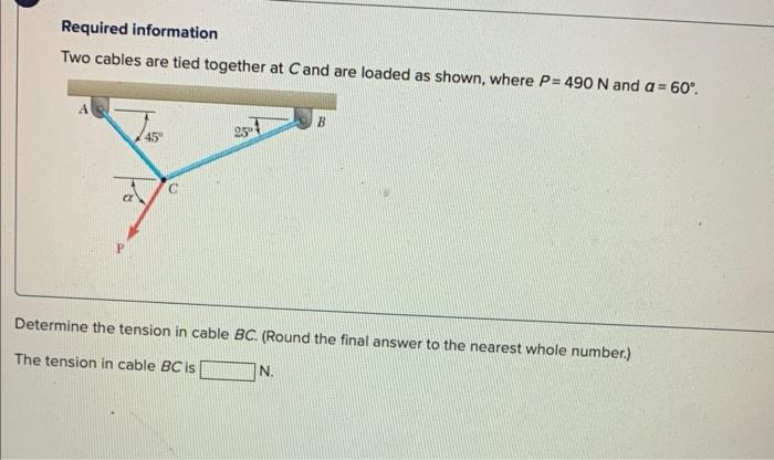 Solved Required information Two cables are tied together at | Chegg.com