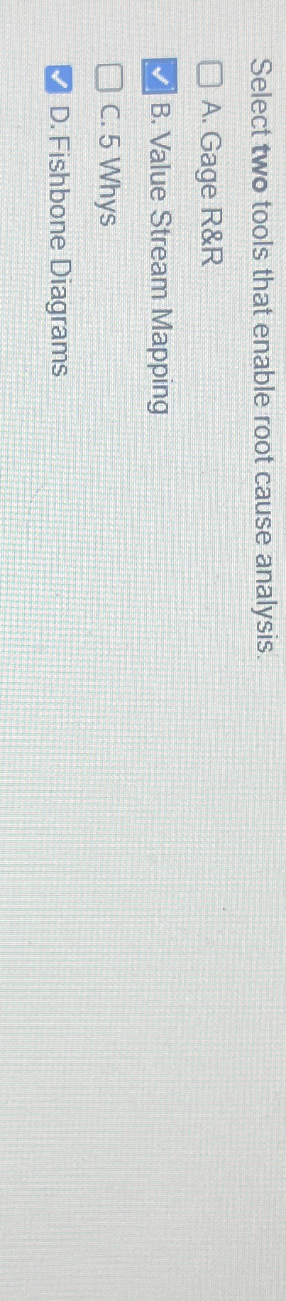 Solved Select two tools that enable root cause analysis.A. | Chegg.com