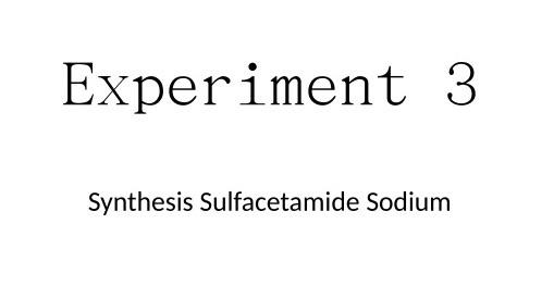 Experiment 3 Synthesis Sulfacetamide Sodium Purpose • | Chegg.com