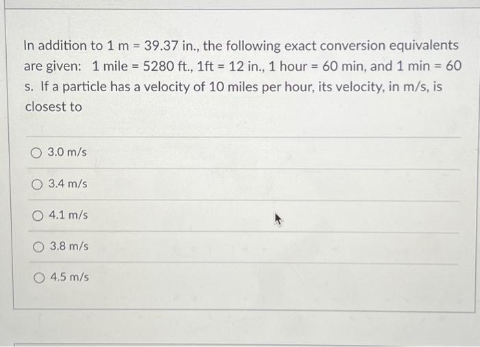 Solved In addition to 1 m=39.37 in., the following exact | Chegg.com