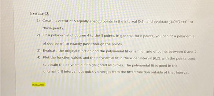 Solved Exercise 03: 1) Create a vector of 5 equally spaced | Chegg.com