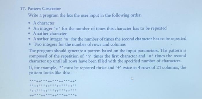 Solved 17. Patter Generator Write a program the lets the | Chegg.com