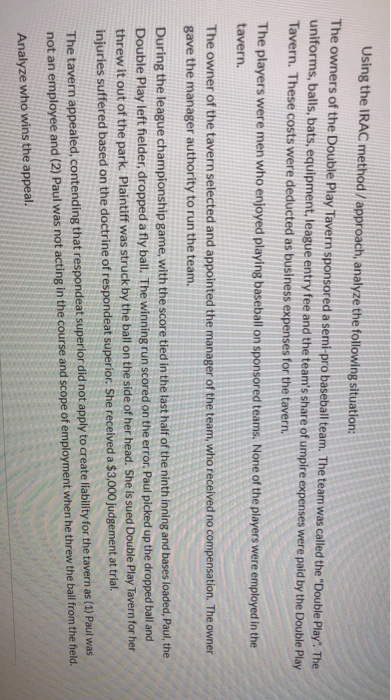 Solved Using the IRAC method / approach, analyze the | Chegg.com