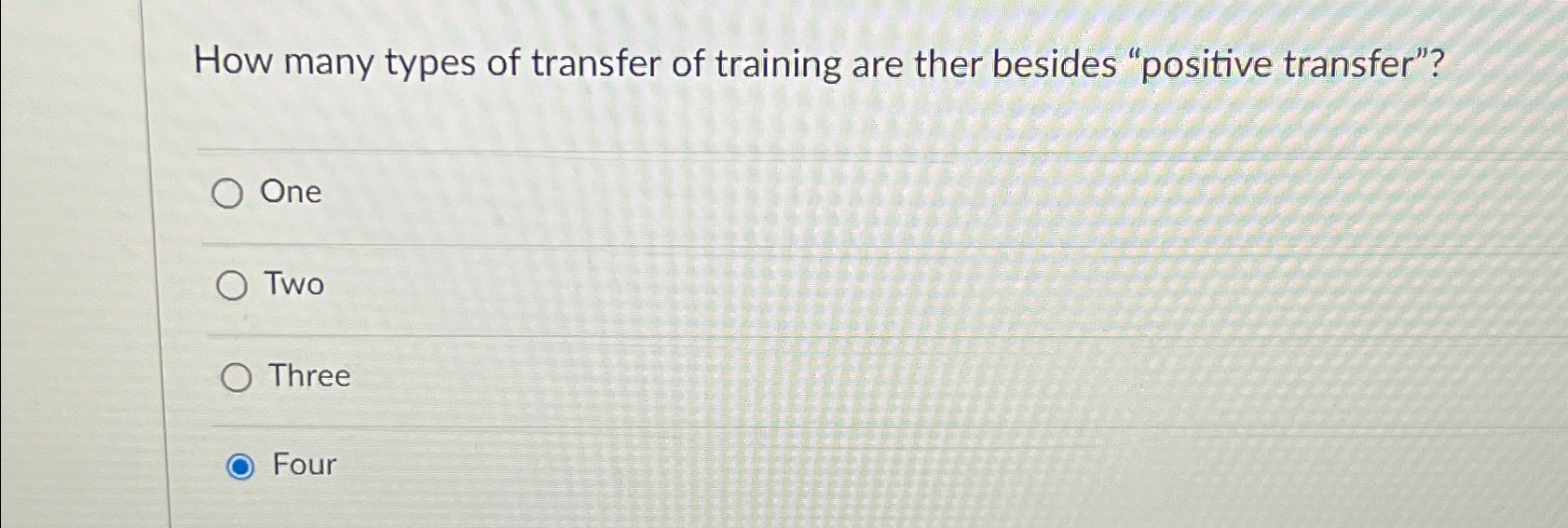 Solved How many types of transfer of training are ther | Chegg.com