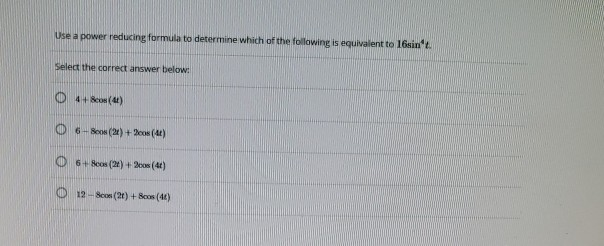 Solved Use a power reducing formula to determine which of | Chegg.com