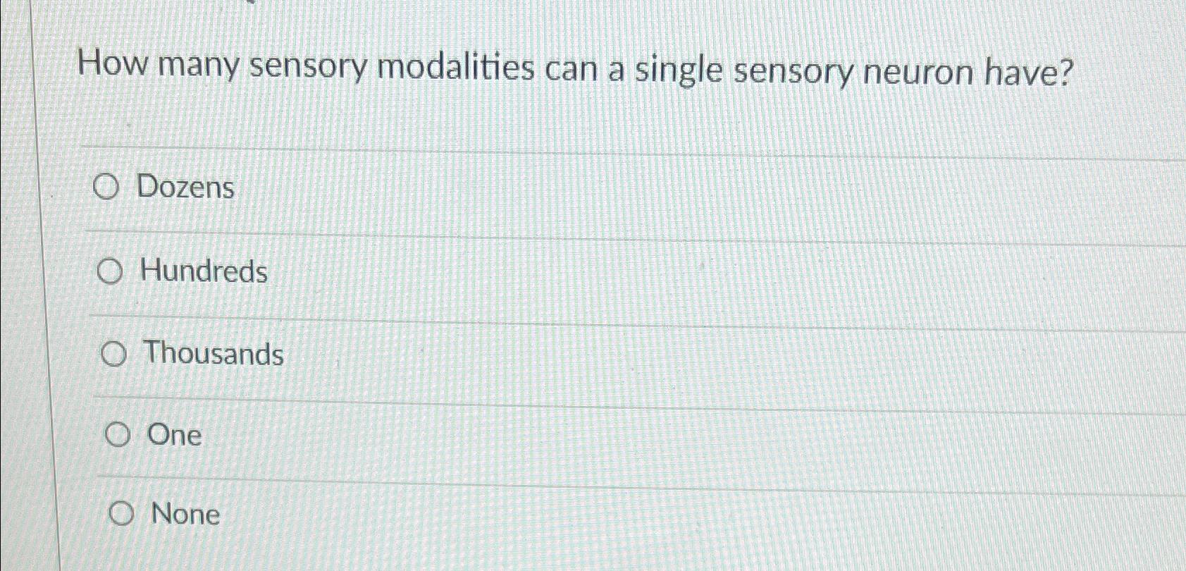 Solved How many sensory modalities can a single sensory | Chegg.com