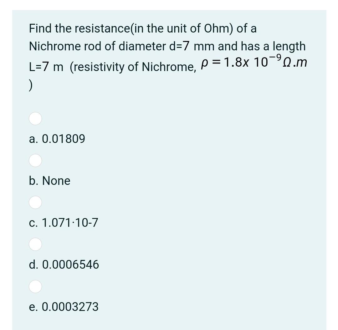 Solved Find the resistance(in the unit of Ohm) of a Nichrome | Chegg.com