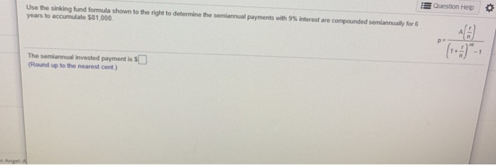 Solved Use the sinking fund formula shown to the right to | Chegg.com