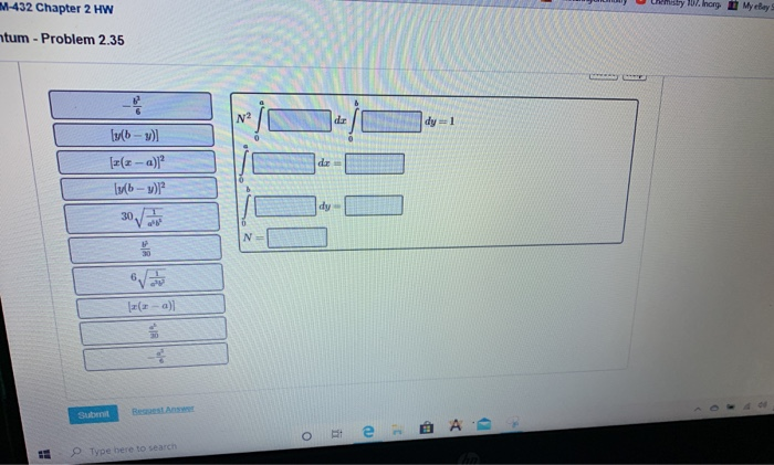 Solved In Normalizing Wave Functions The Integration Is