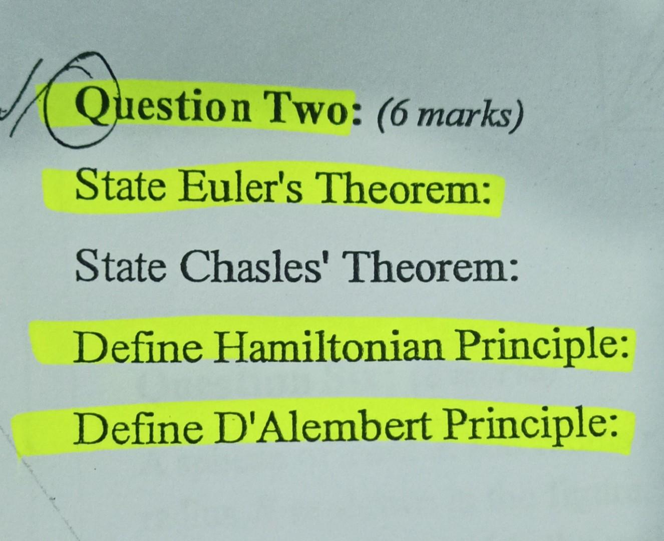 Solved V Question Two: 6 marks) State Euler's Theorem: State | Chegg.com