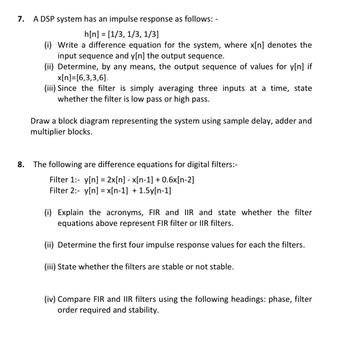 Solved 7. A DSP system has an impulse response as follows: - | Chegg.com