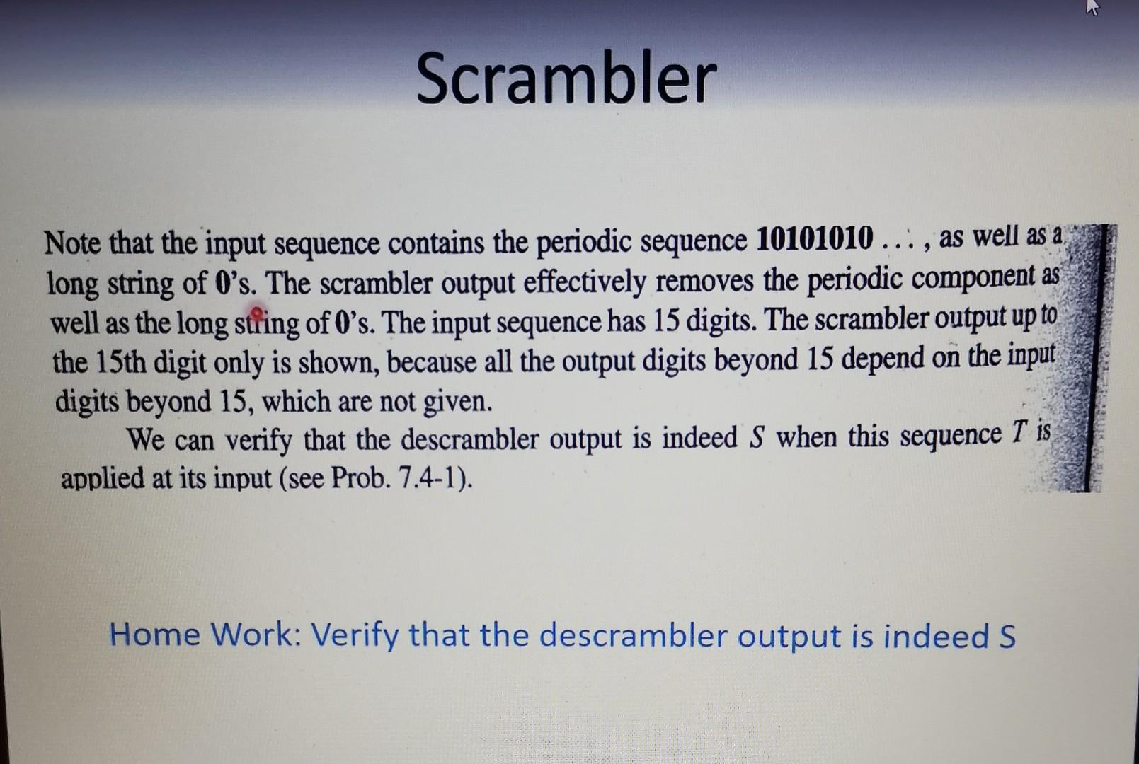 Scrambler Note that the input sequence contains the | Chegg.com