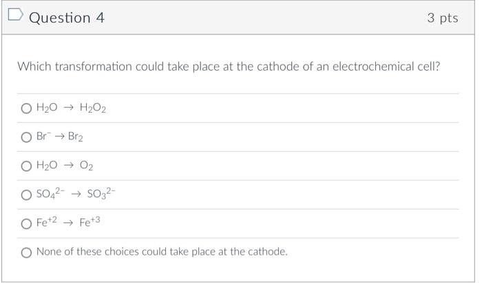 Solved Which transformation could take place at the cathode | Chegg.com