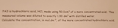 Solved FA3 ﻿is hydrochloric ocid, HCl, ﻿made using 50,0cm3 | Chegg.com