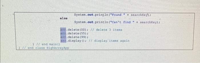 Solved 1. To the HighArray class in the highArray.java below | Chegg.com