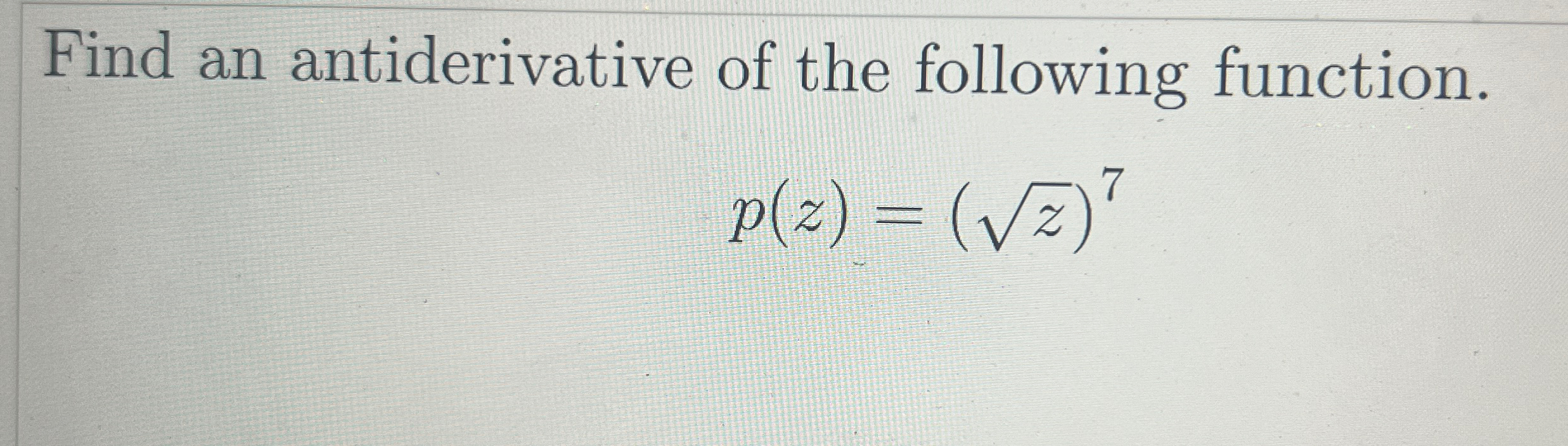 Solved Find an antiderivative of the following | Chegg.com