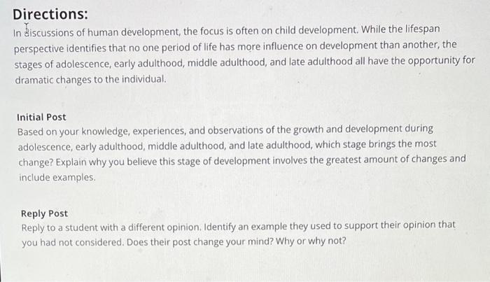 Directions: In discussions of human development, the | Chegg.com