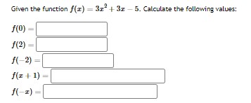Solved Given the function f(x)=3x2+3x-5. ﻿Calculate the | Chegg.com