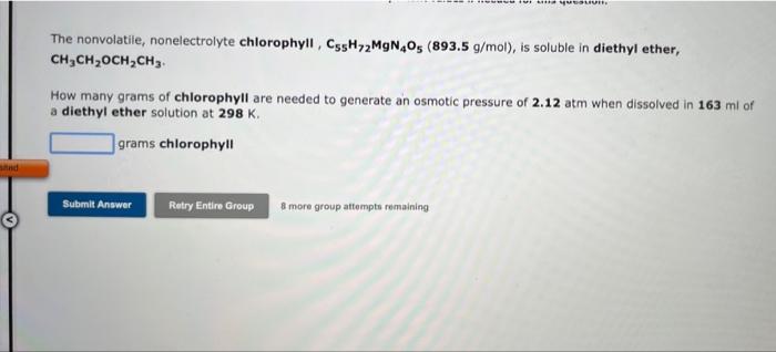 Solved The nonvolatile, nonelectrolyte chlorophyll, | Chegg.com