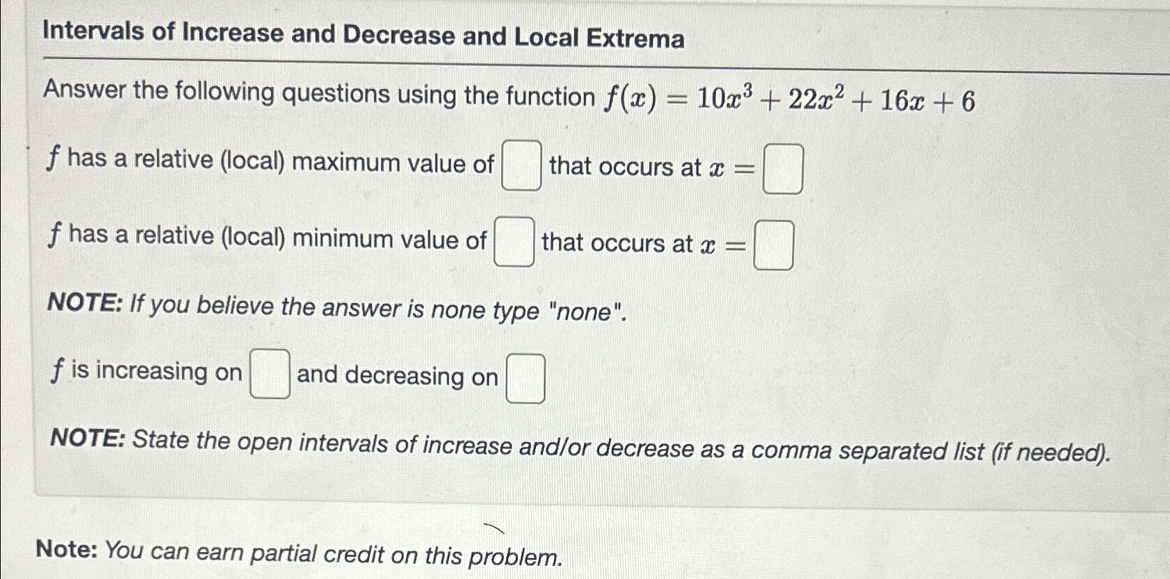 Solved Intervals of Increase and Decrease and Local | Chegg.com