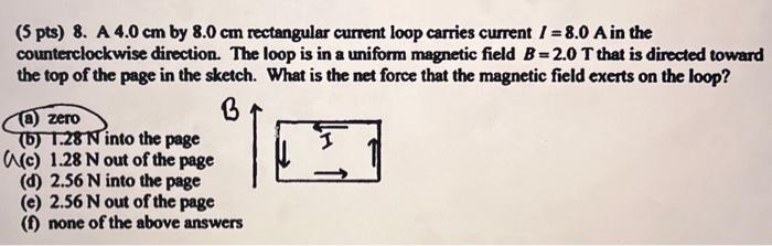 Solved (5 pts) 8 . A 4.0 cm by 8.0 cm rectangular current | Chegg.com