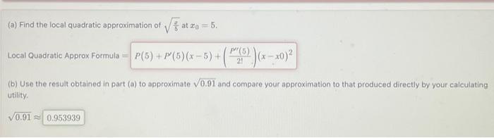 Solved (a) Find the local quadratic approximation of 5π at | Chegg.com