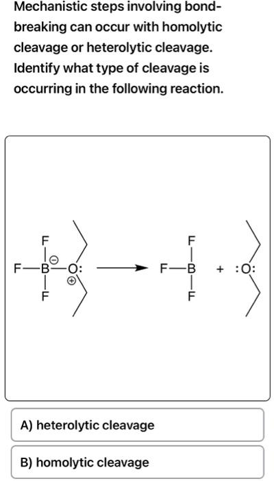 Solved Mechanistic steps involving bond- breaking can occur | Chegg.com