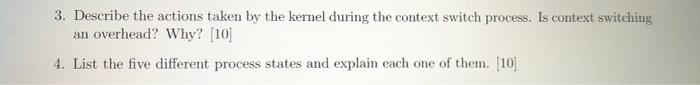 Solved 3. Describe the actions taken by the kernel during | Chegg.com