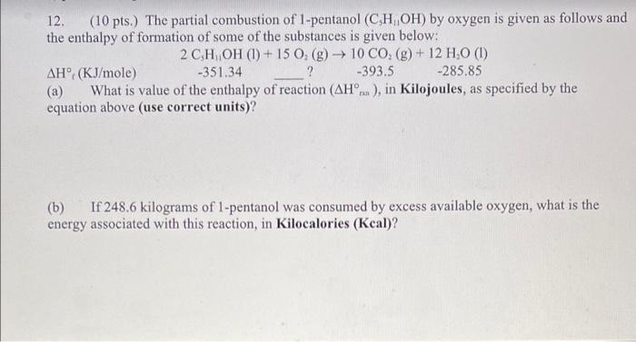 Solved 12. (10 pts. The partial combustion of 1-pentanol | Chegg.com