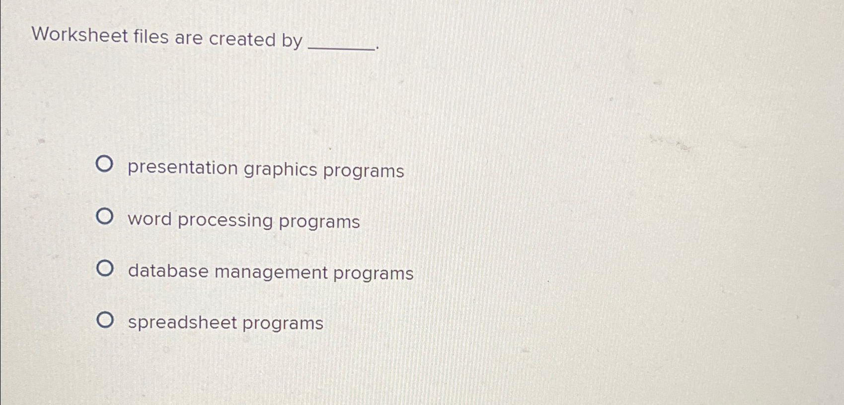 Solved Worksheet files are created bypresentation graphics | Chegg.com