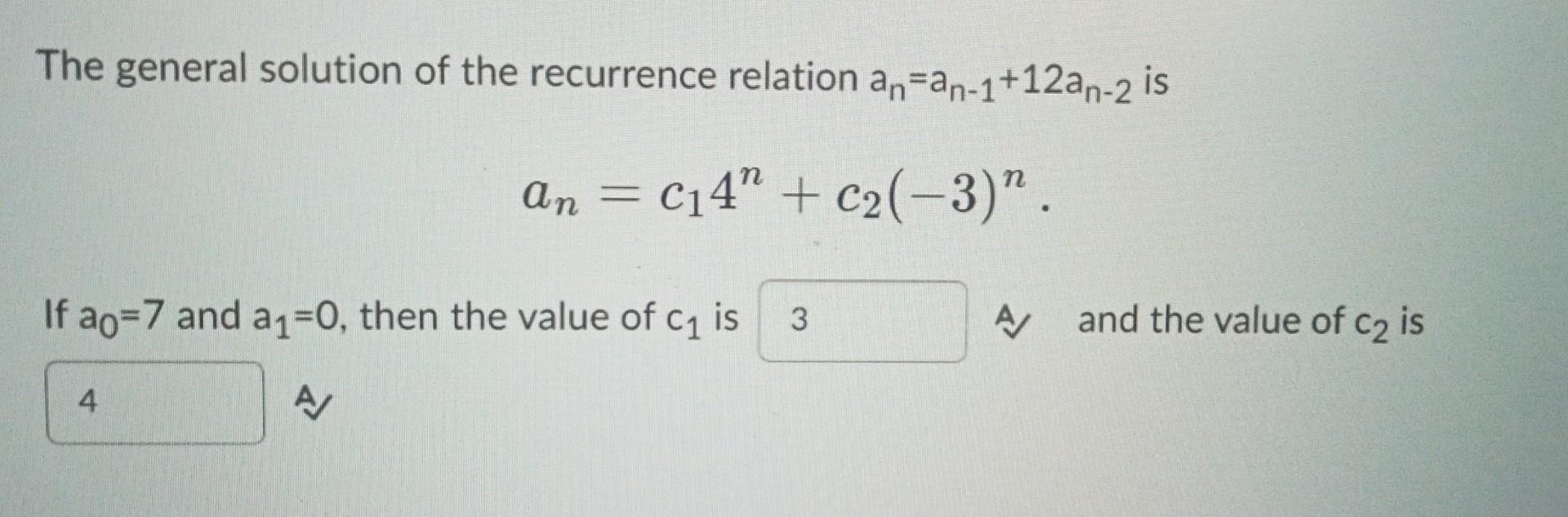 Solved The general solution of the recurrence relation | Chegg.com
