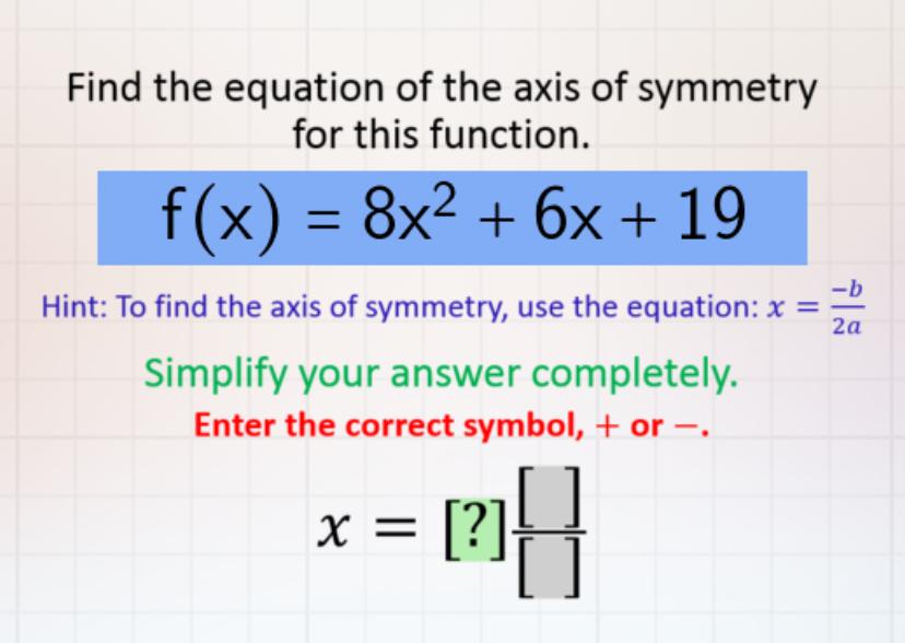 Solved Find the equation of the axis of symmetry for this | Chegg.com