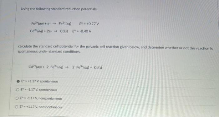 Solved Using the following standard reduction potentials. | Chegg.com