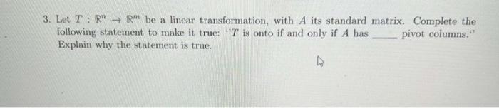 Solved 3. Let T:Rn→Rm be a linear transformation, with A its | Chegg.com