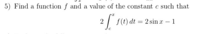 Solved 5) Find a function f and a value of the constant c | Chegg.com