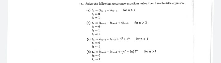 Solved 15. Solve the following recurrence equations using | Chegg.com