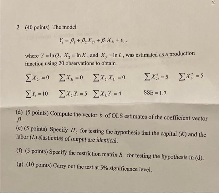 Solved ( 40 ﻿points) ﻿The modelYi=β1+β2x2i+β3x3i+εiwhere | Chegg.com