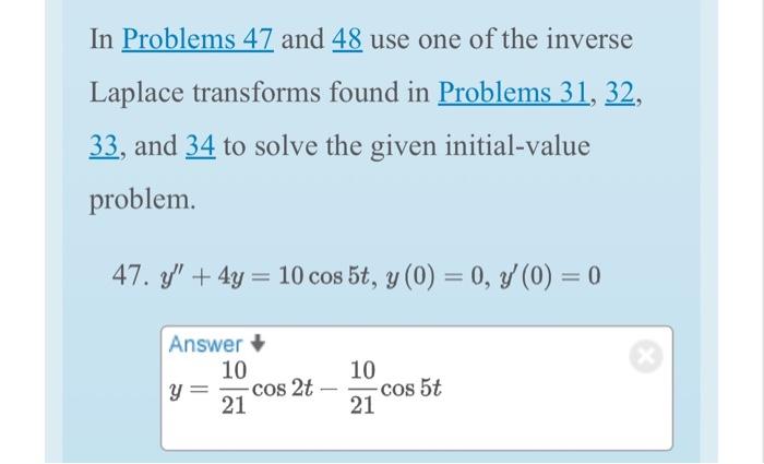 Solved In Problems 47 and 48 use one of the inverse Laplace | Chegg.com