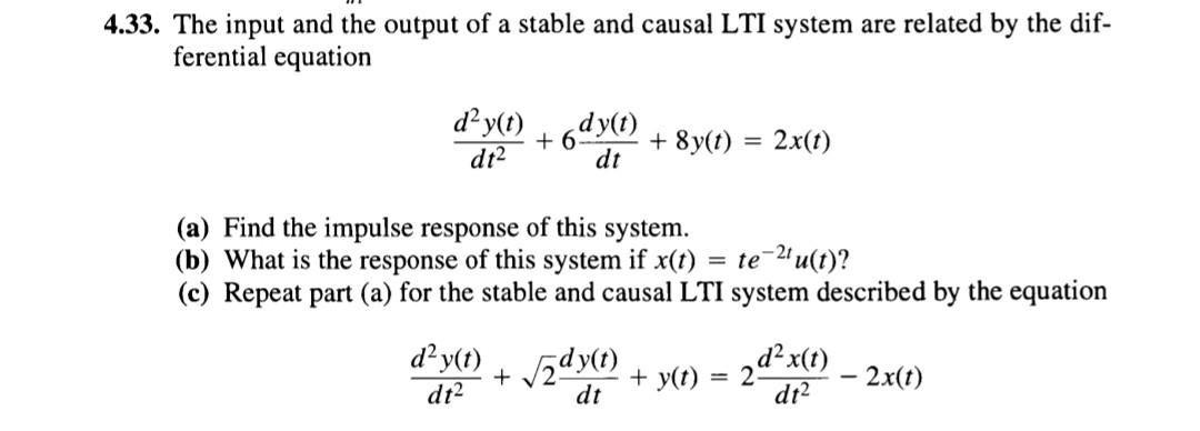Solved 33. The input and the output of a stable and causal | Chegg.com