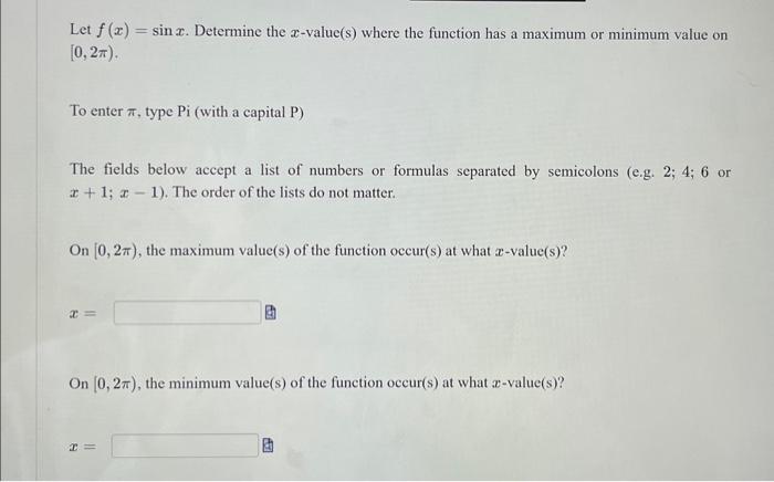 Solved Let f(x)=sinx. Determine the x-value(s) where the | Chegg.com