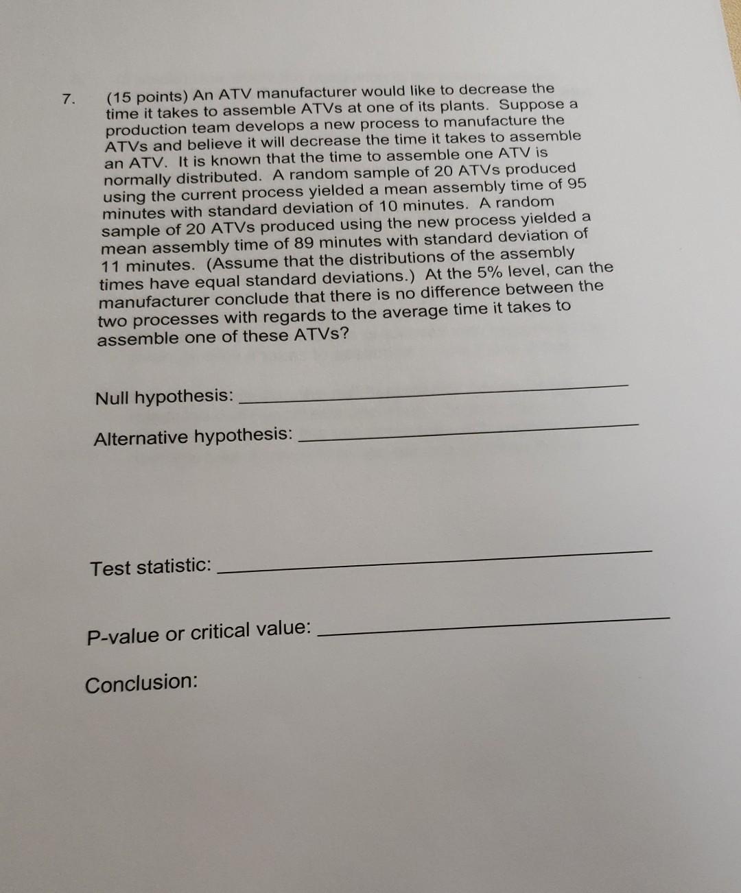 Solved 7. (15 points) An ATV manufacturer would like to | Chegg.com