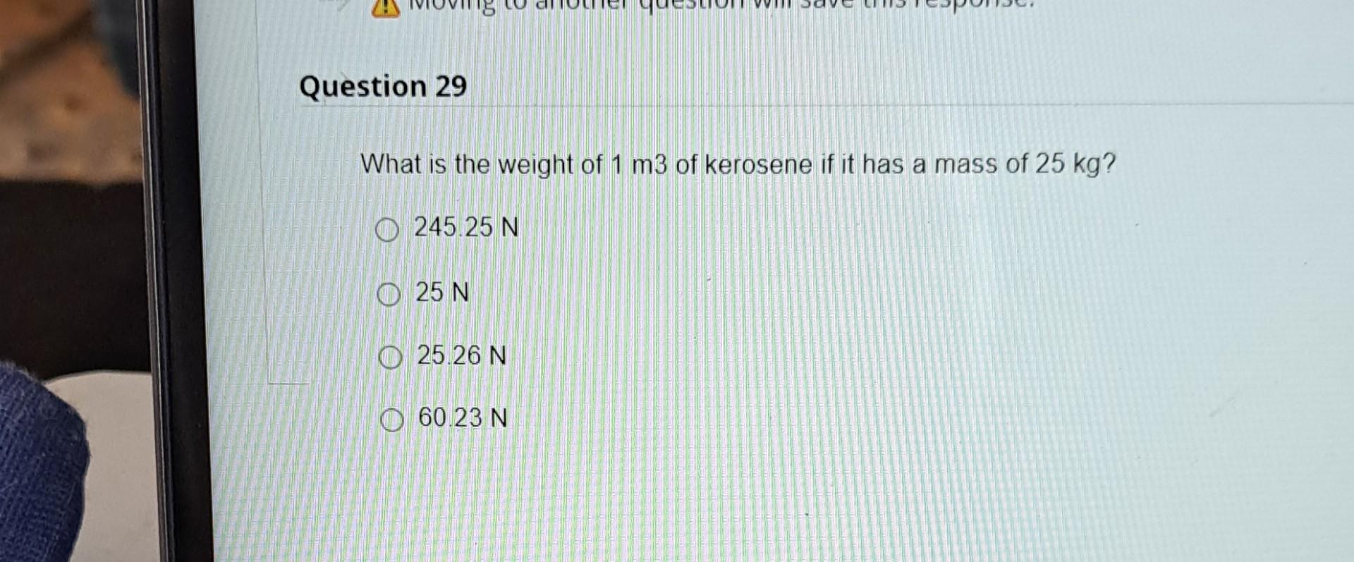 Solved What is the weight of 1 m3 of kerosene if it has a | Chegg.com