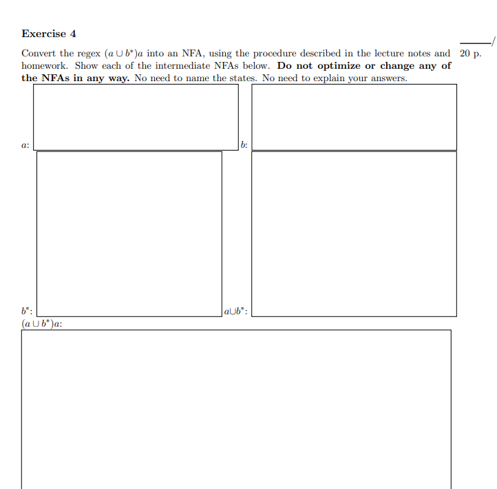 Solved Exercise 4 ﻿Convert the regex (a\cup b^(*))a into an | Chegg.com
