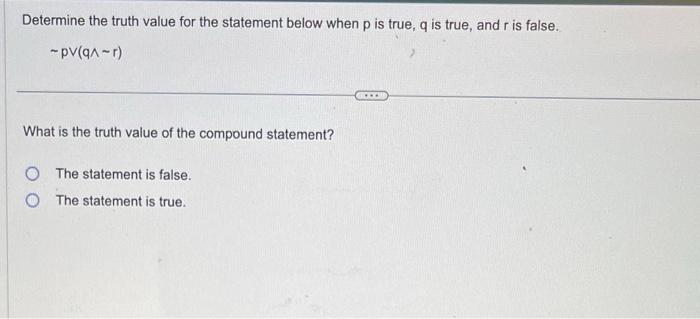 Solved Determine the truth value for the statement below | Chegg.com