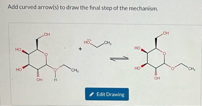 Solved Add curved arrow(s) to draw the final step of the | Chegg.com