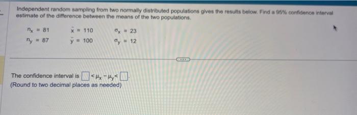 Solved Independent random sampling from two normally | Chegg.com