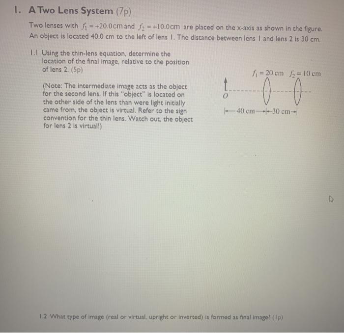 Solved 1. A Two Lens System (7) Two lenses with 11 = +20.0cm | Chegg.com