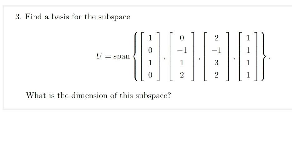 Solved 3. Find a basis for the subspace | Chegg.com