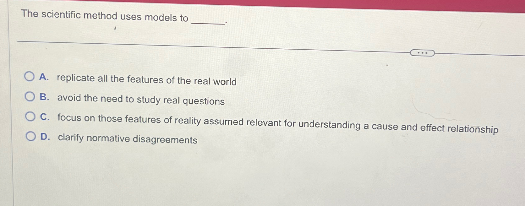 Solved The scientific method uses models toA. ﻿replicate all | Chegg.com