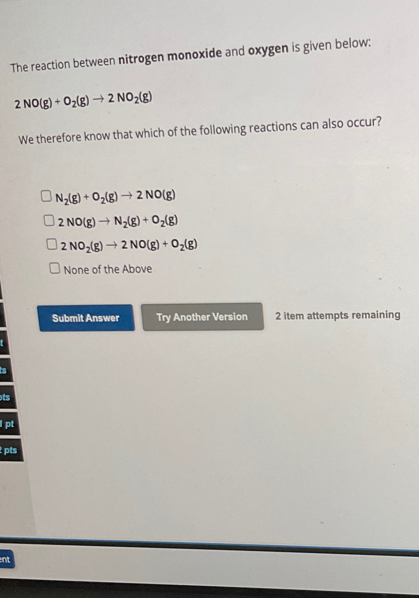 Solved The reaction between nitrogen monoxide and oxygen is | Chegg.com